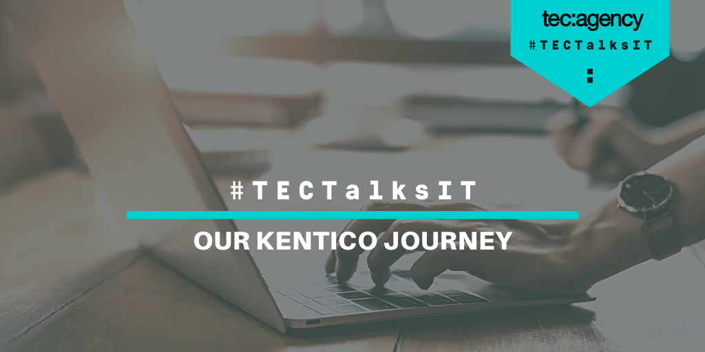 Our Kentico Kontent Journey - TEC