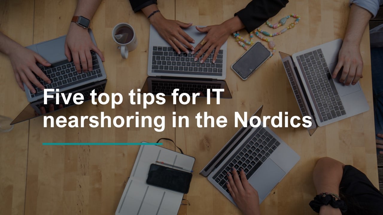 Five top tips for IT nearshoring in the Nordics - TEC