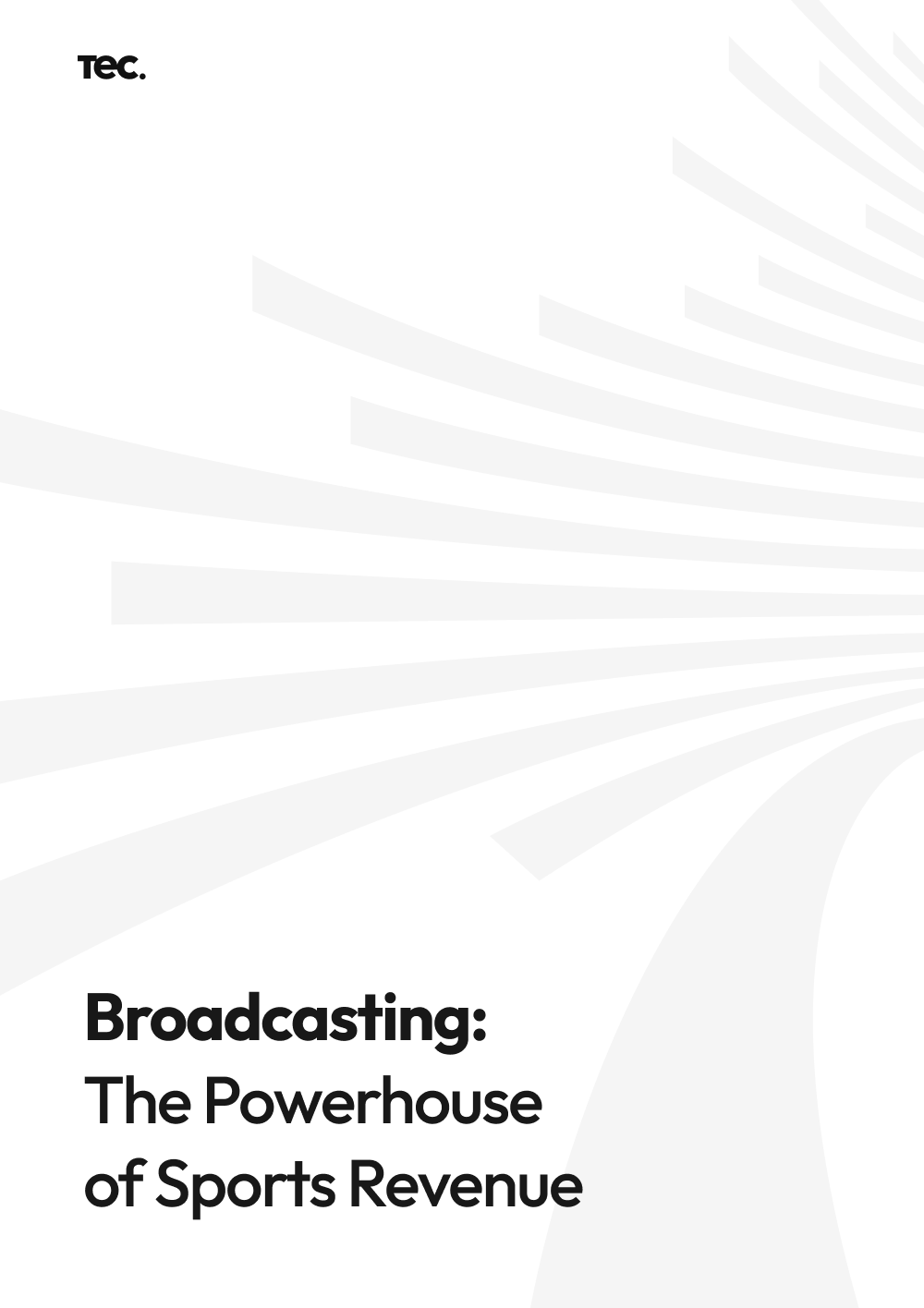 Broadcasting: The Powerhouse of Sports Revenue - TEC - TEC Talks IT